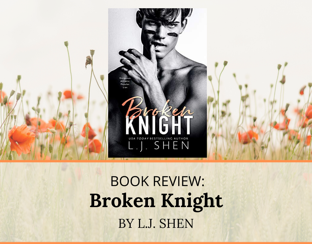 Review of Broken Knight by L.J. Shen - Perhaps, Maybe Not