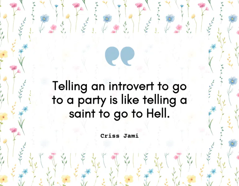 85 Relatable & Funny Introvert Quotes - Perhaps, Maybe Not